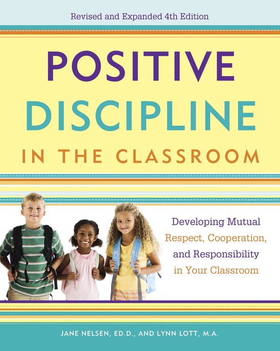 Positive Discipline In The Classroom, Lynn Lott | 9780770436575 ...