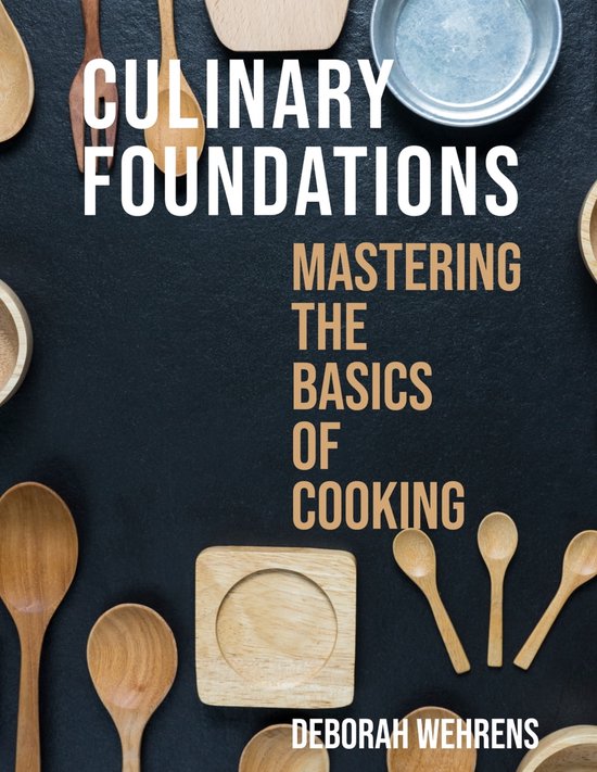 Culinary Foundations (ebook), Deborah Wehrens | 1230006761639 | Boeken ...