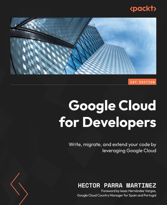 Google Cloud for Developers (ebook), Hector Parra Martinez ...