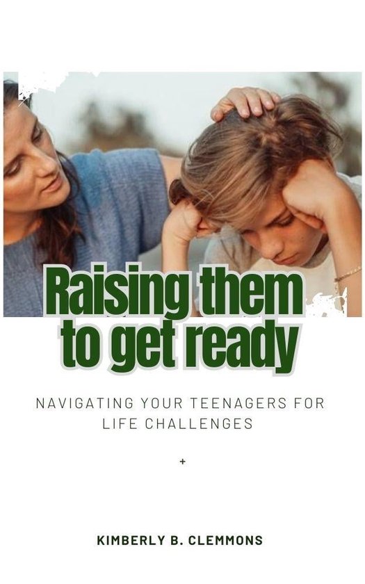 RAISING THEM TO GET READY (ebook), Kimberly B. Clemmons | 1230006714376 ...