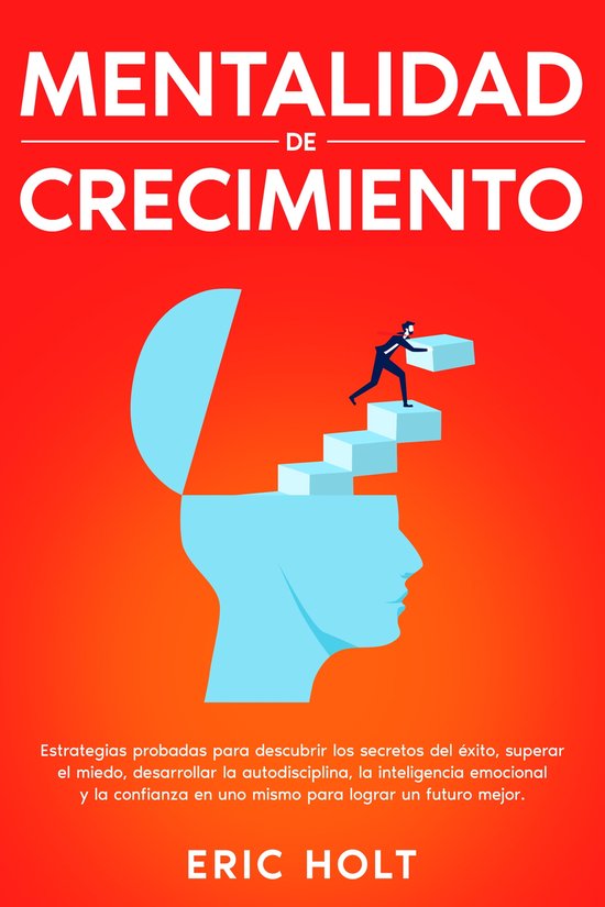 Mentalidad de crecimiento (ebook), Eric Holt | 9781835122280 | Boeken | bol.com
