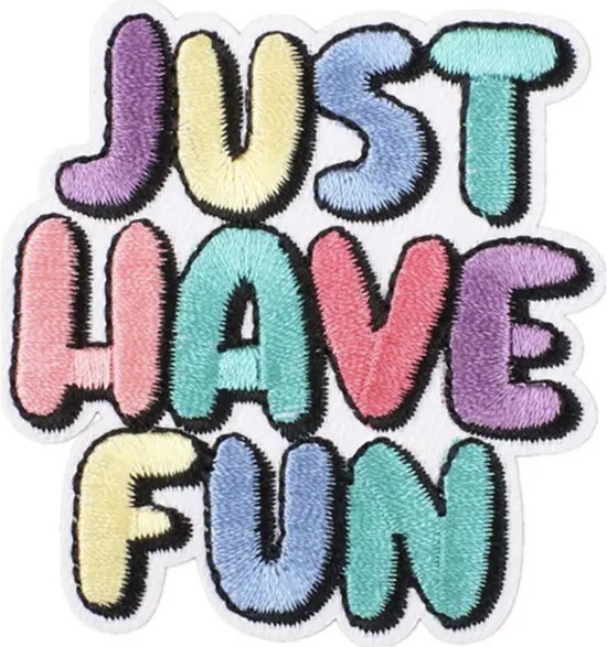 Just Have fun / girls - Strijk Applicatie - strijk embleem Patch ...