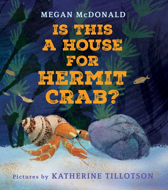 Is This a House for Hermit Crab? (ebook), Megan Mcdonald ...