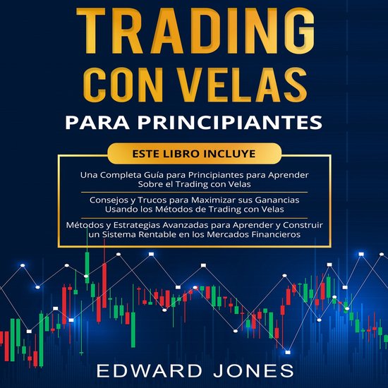 TRADING CON VELAS PARA PRINCIPIANTES, Edward Jones | 9798368994796 ...
