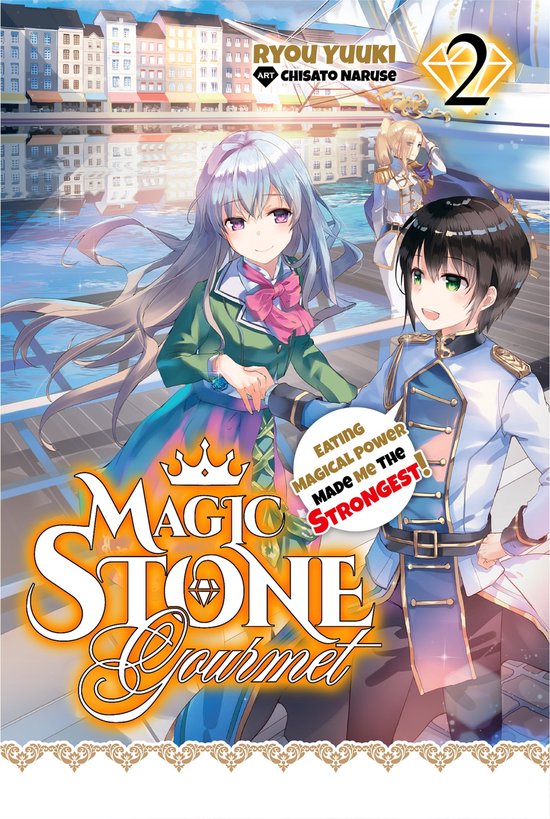 Magic Stone Gourmet: Eating Magical Power Made Me The Strongest (Light ...