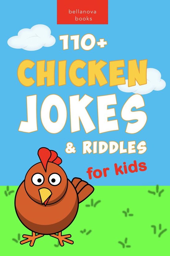 Jokes for Kids 1 - Chicken Jokes: 110+ Chicken Jokes & Riddles for Kids ...