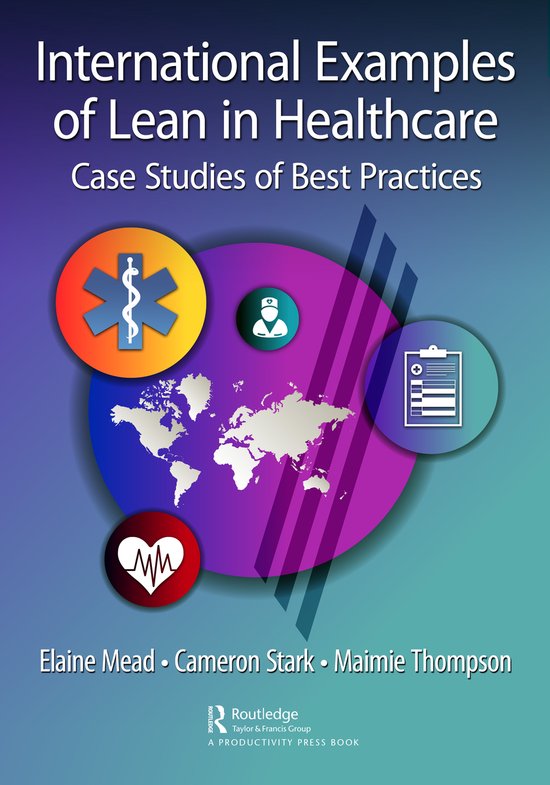 International Examples of Lean in Healthcare | 9781032398464 | Boeken | bol