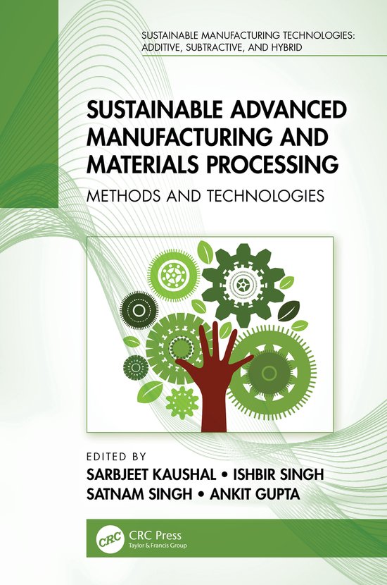 Sustainable Manufacturing Technologies- Sustainable Advanced Manufacturing and... | bol