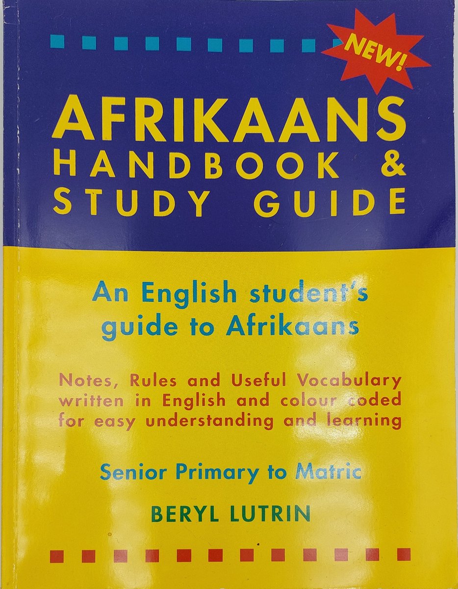 Afrikaans Handbook and Study Guide: An English Student's Guide to ...
