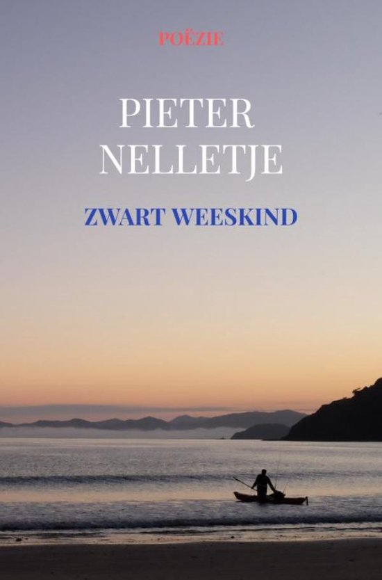 ZWART WEESKIND, Pieter Nelletje | 9789403712536 | Boeken | bol.com