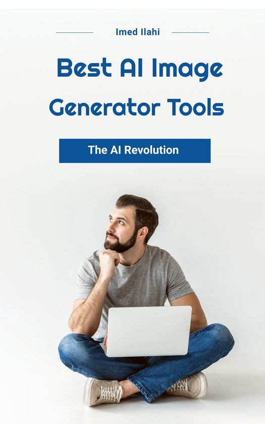 Best AI Image Generator Tools (ebook), imed ilahi | 1230006804701 | Boeken | bol