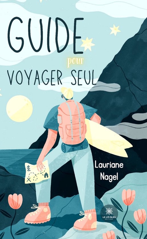 Guide pour voyager seul (ebook), Lauriane Nagel | 9791037798275 | Boeken | bol