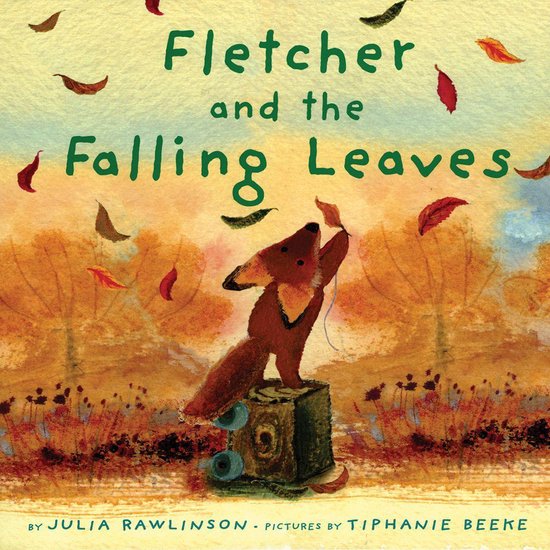 Fletcher And The Falling Leaves, Julia Rawlinson | 9780545521499 ...