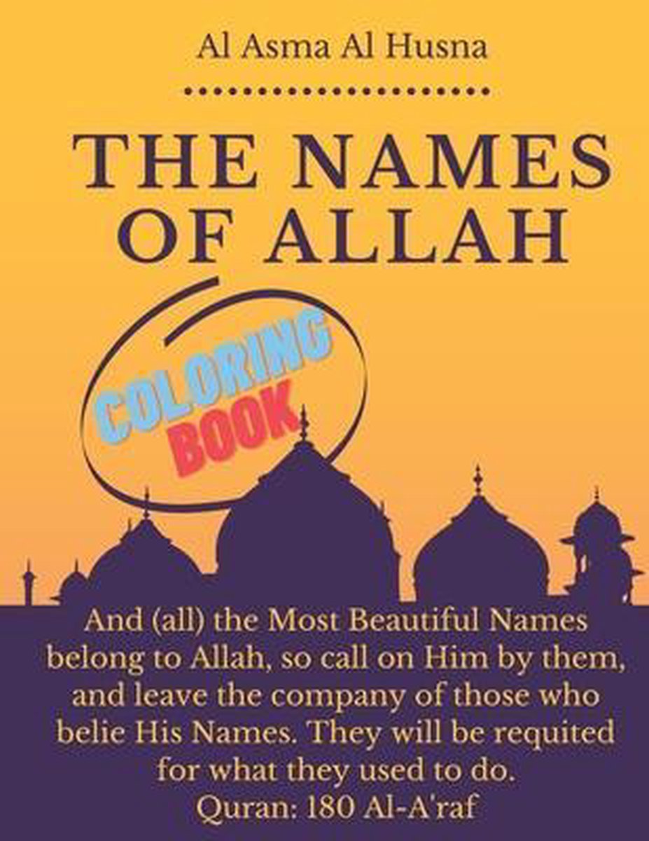 Al Asma Al Husna the names of allah: 99 Names of Allah The Asmaul Husna ...