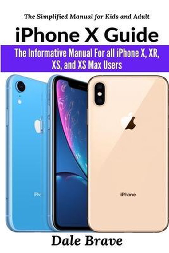iPhone X Guide | 9781794811638 | Dale Brave | Boeken | bol.com