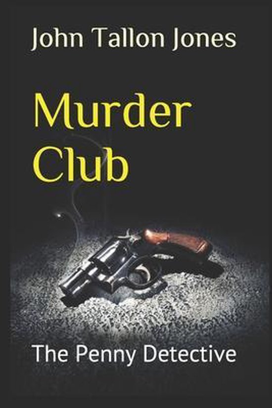Penny Detective- Murder Club, John Tallon Jones | 9798654234445 ...