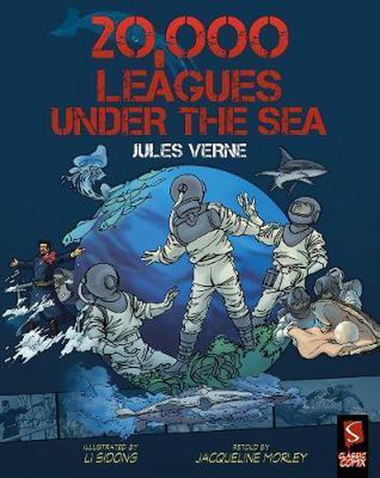 Classic Comix- 20,000 Leagues Under The Sea, Jacqueline Morley ...