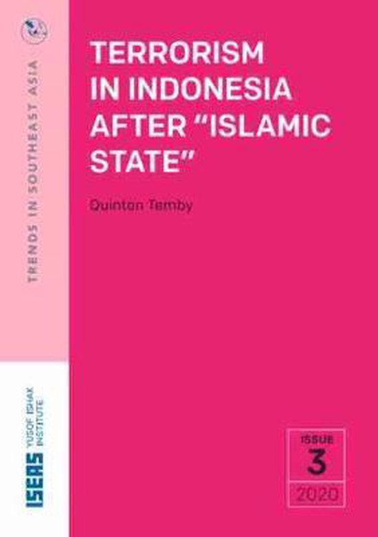 Trends in Southeast Asia- Terrorism in Indonesia After ""Islamic State, Quinton Temby... | bol.com