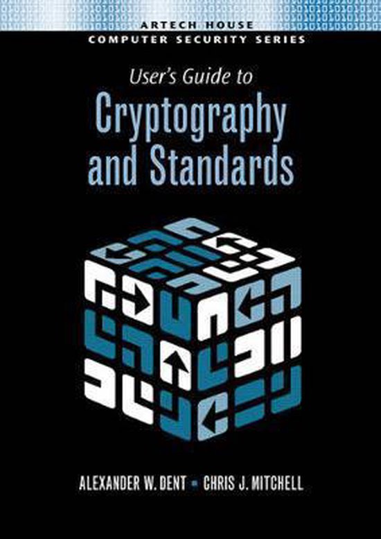 User's Guide To Cryptography And Standards | 9781580535304 | Alexander ...