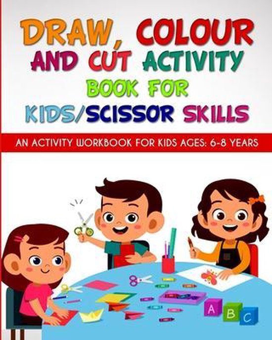 Scissor Skills, Coloring and Doodling Books- Draw, Colour and Cut ...