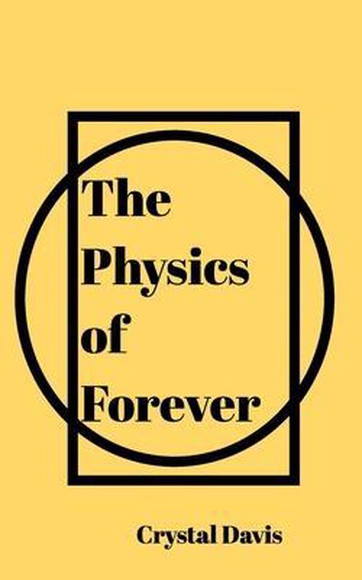The Physics of Forever, Crystal Davis | 9781715842031 | Livres | bol.com