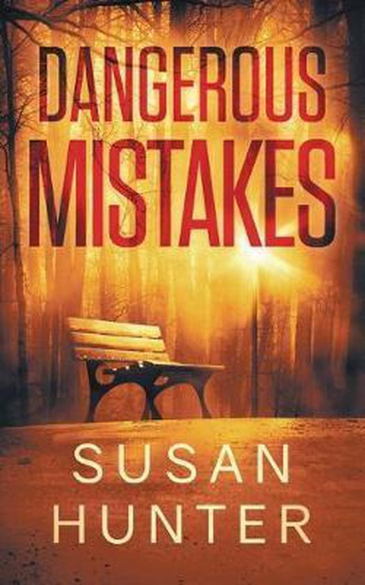 Dangerous Mistakes, Susan Hunter | 9781951249670 | Boeken | bol.com