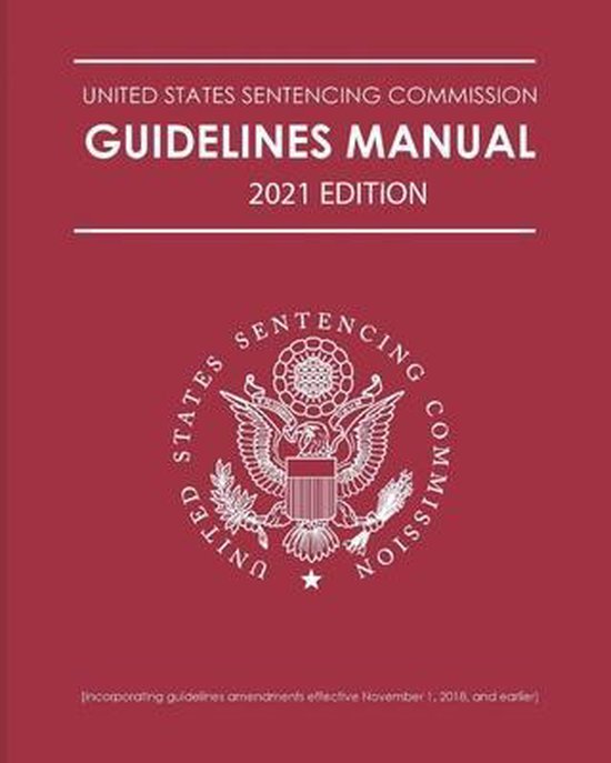 Federal Sentencing Guidelines | 9798591877842 | United States ...