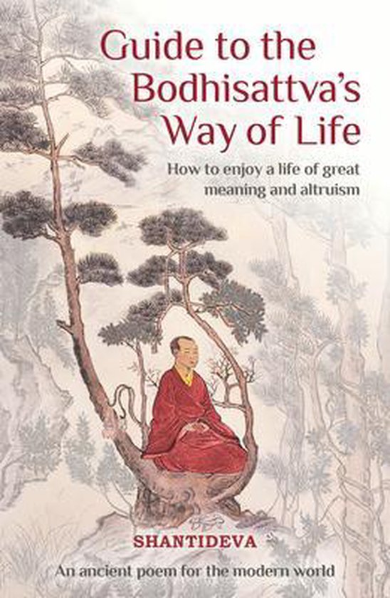 Guide to the Bodhisattva's Way of Life, Buddhist Master Shantideva | 9781910368749 |... | bol.com