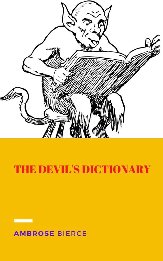 True Classics - The Devil's Dictionary (ebook), Ambrose Bierce ...