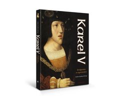 Wie was Karel V en wat maakte hem zo bijzonder?