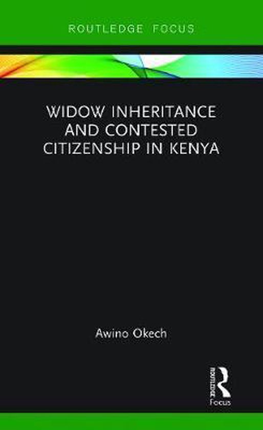 Widow Inheritance and Contested Citizenship in Kenya, Awino Okech ...
