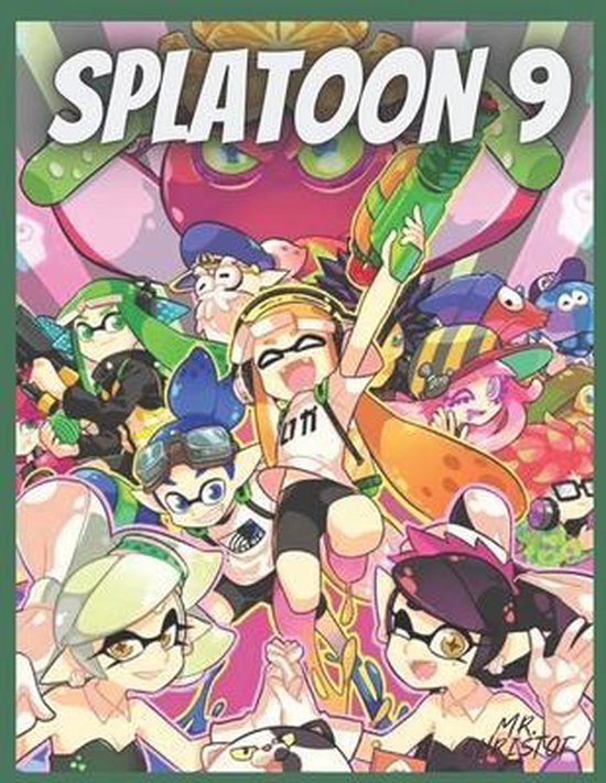 Splatoon 9, MR Christof | 9798586335098 | Boeken | bol.com