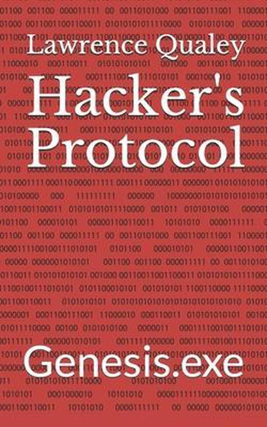 Hacker's Protocol, Lawrence Christian Qualey | 9798639263415 | Boeken ...