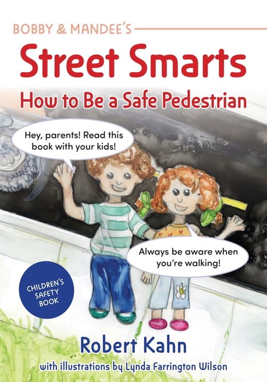 Robert Kahn's Children's Safety Books - Bobby and Mandee's Street ...