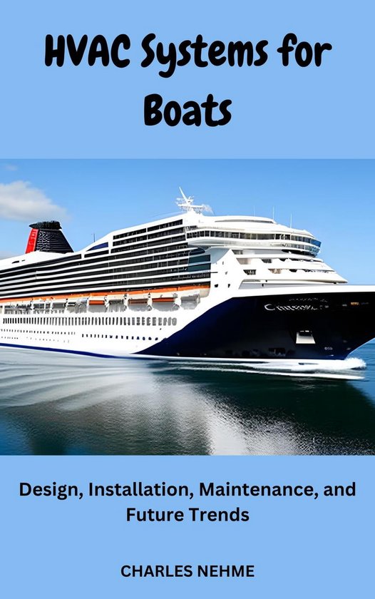 HVAC Systems for Boats: Design, Installation, Maintenance, and Future ...