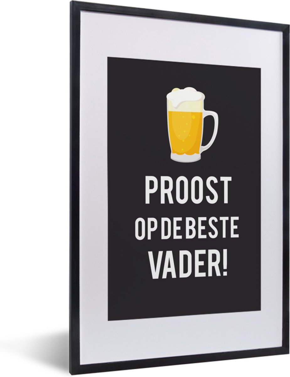 Fotolijst incl. Poster - Spreuken - Proost op de beste vader - Quotes ...