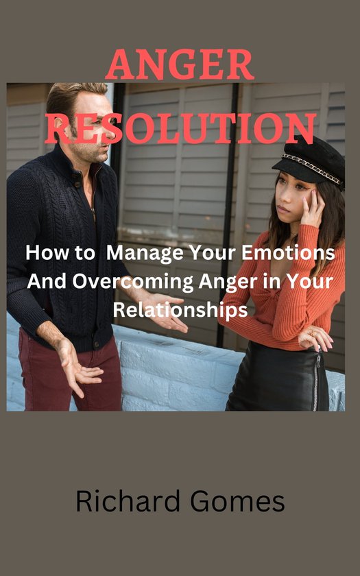 ANGER RESOLUTION (ebook), Richard Gomes | 1230006638603 | Boeken | bol
