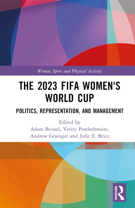 Women, Sport and Physical Activity-The 2023 FIFA Women's World Cup ...