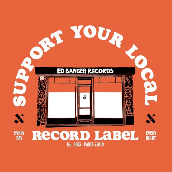 Various Artists - Support Your Local Record Label (Ed Banger Records ...