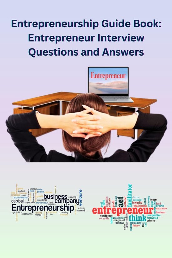 Entrepreneurship Guide Book: Entrepreneur Interview Questions and Answers (ebook),... | bol