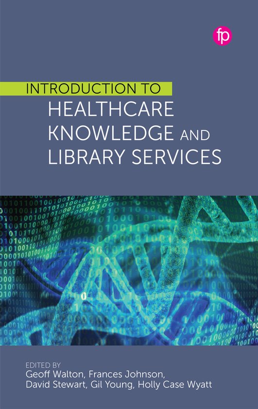 Introduction to Healthcare Knowledge and Library Services ...