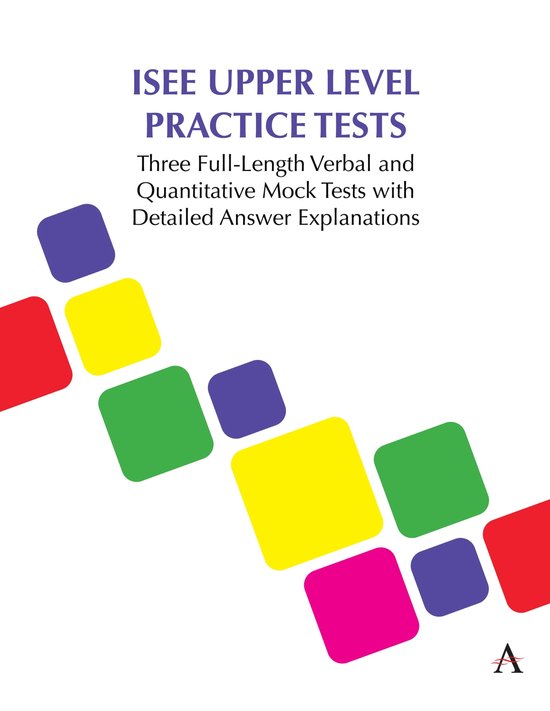 ISEE Upper Level Practice Tests (ebook), Anthem Press | 9781839989872 ...