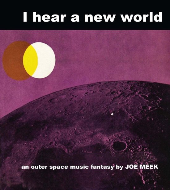 Joe Meek - I Hear A New World (LP), Joe Meek & the Blue Men | LP (album ...