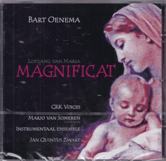 Magnificat, Lofzang van Maria - Bart Oenema, CRK Voices o.l.v. Jan ...