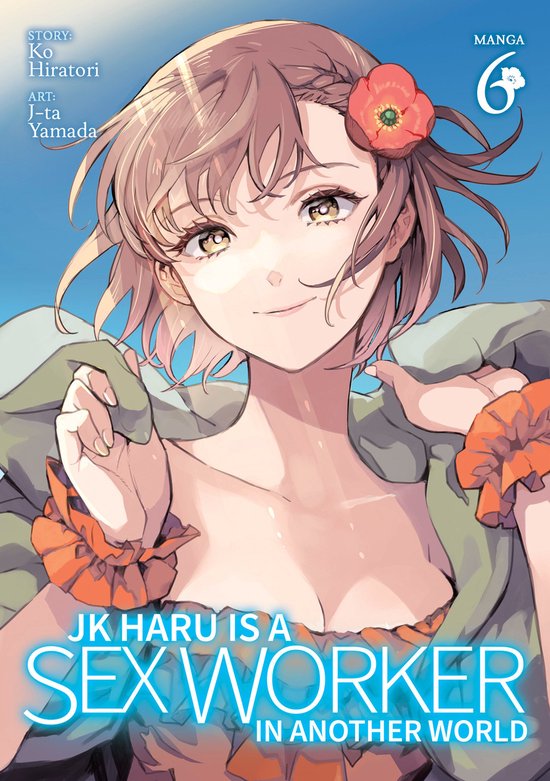 JK Haru is a Sex Worker in Another World (Manga)- JK Haru is a Sex Worker in Another... | bol.com