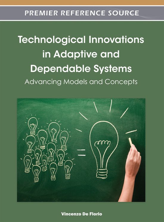 Technological Innovations in Adaptive and Dependable Systems ...