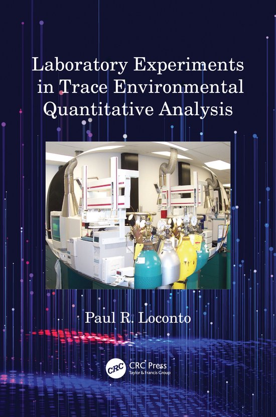 Laboratory Experiments in Trace Environmental Quantitative Analysis ...