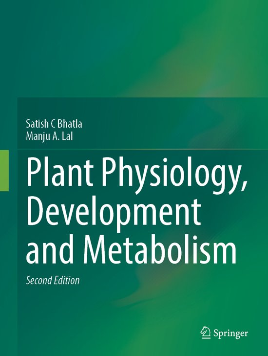 Plant Physiology, Development and Metabolism, Satish C Bhatla ...