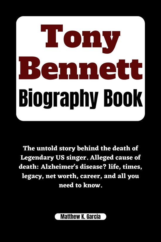 TONY BENNETT BIOGRAPHY BOOK (ebook), Matthew K. Garcia | 1230006658984 ...
