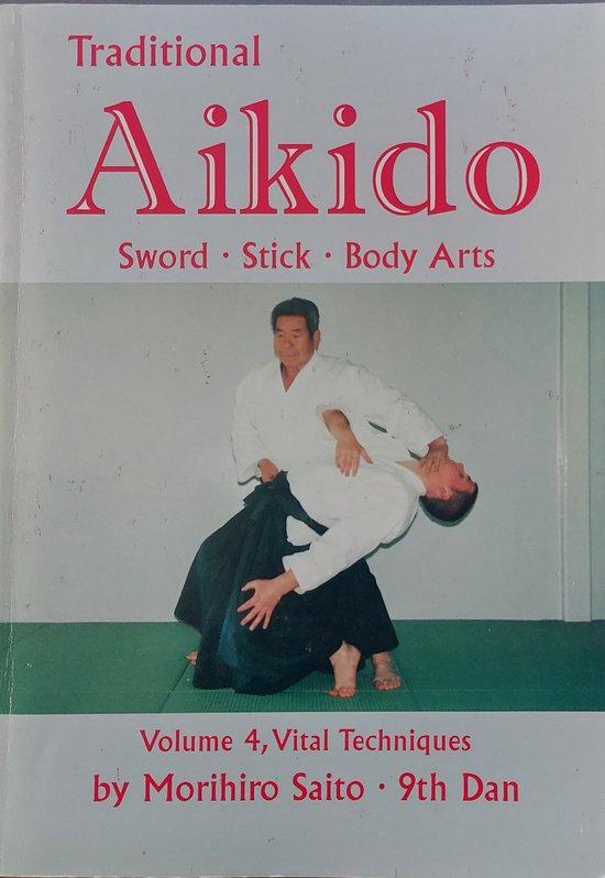 Traditional Aikido, Morihiro Saito | 9780870402883 | Boeken | bol
